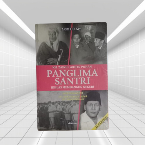 KH Zainul Arifin Pohan's book - Commander Santri Iklas Building a ...