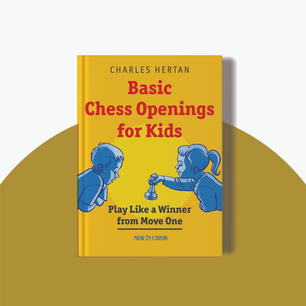 (eng) Basic Chess Openings for Kids Charles Hertan | Shopee Malaysia