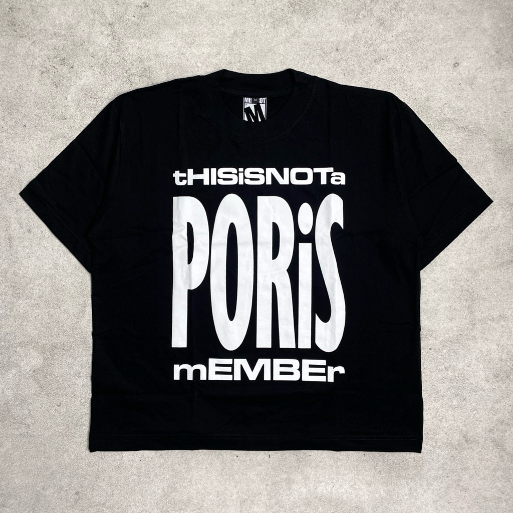 Poris - This Is Not Poris Membera | Tshirt Black Original Merchandise ...