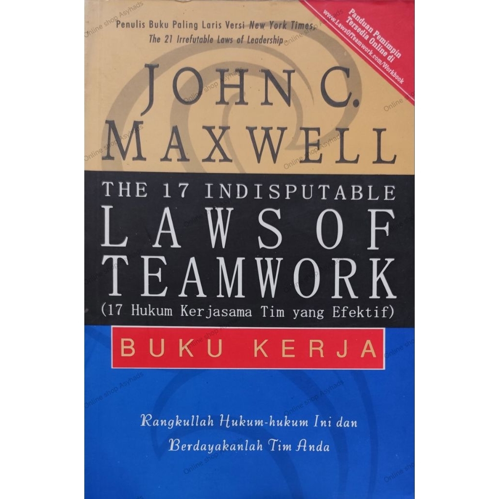 The 17-indisputable laws of teamwork book (17 effective team ...