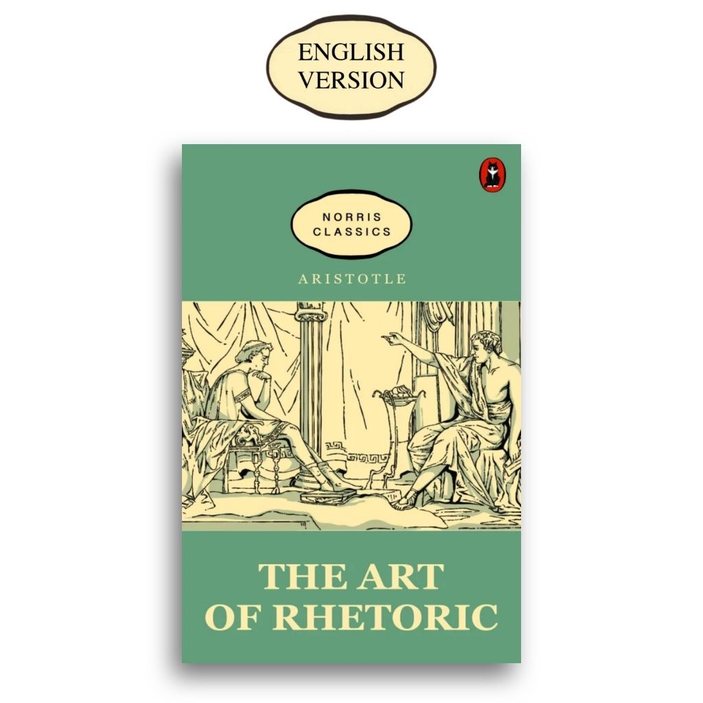 The Art of Rhetoric Aristotle English Version Norris Classics | Shopee ...