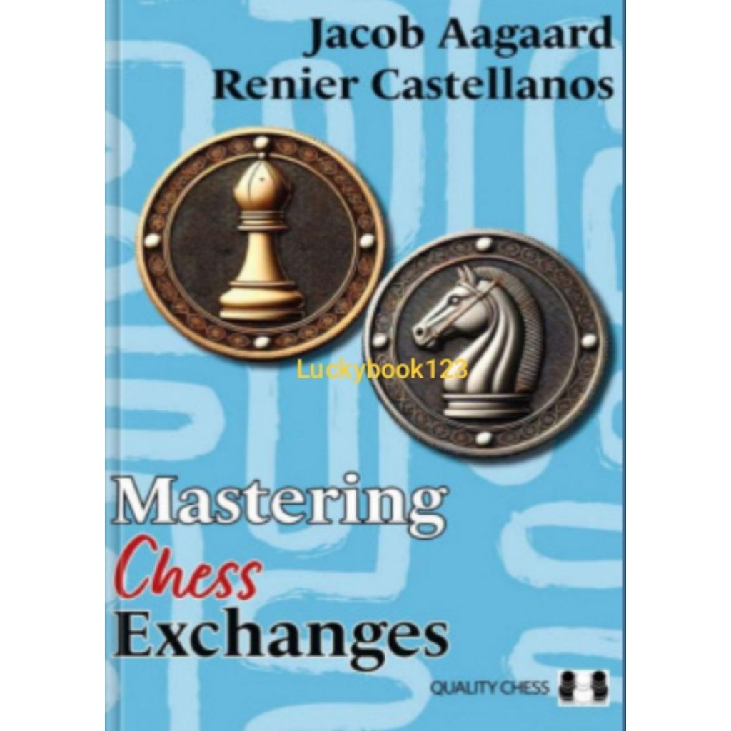 Mastering Chess Exchange by Jacob Aagaard | Shopee Malaysia