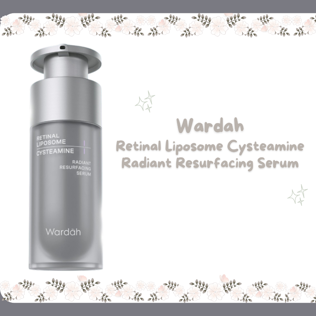 Wardah Retinal Liposome Cysteamine Radiant Resurfacing Serum 30ml/Facial Serum | Shopee Malaysia