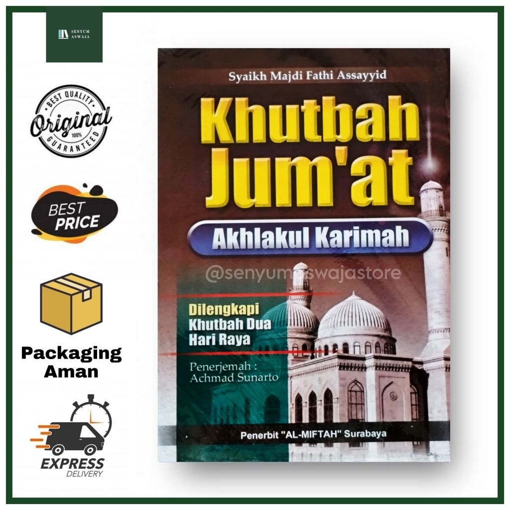 Akhlaqul Karimah Friday Sermon Translated by Al-Ma'suatul Minbariyyah li Akhlaqi Ahlul Qur'an by ...