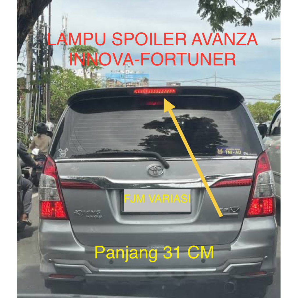 REAR TRUNK UPPER SPOILER LAMP TOYOTA INNOVA INOVA FORTUNER AVANZA SIZE ...