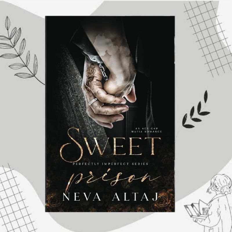 Sweet Prison: An Age Gap Mafia Romance (Perfectly Imperfect 10) by Neva ...