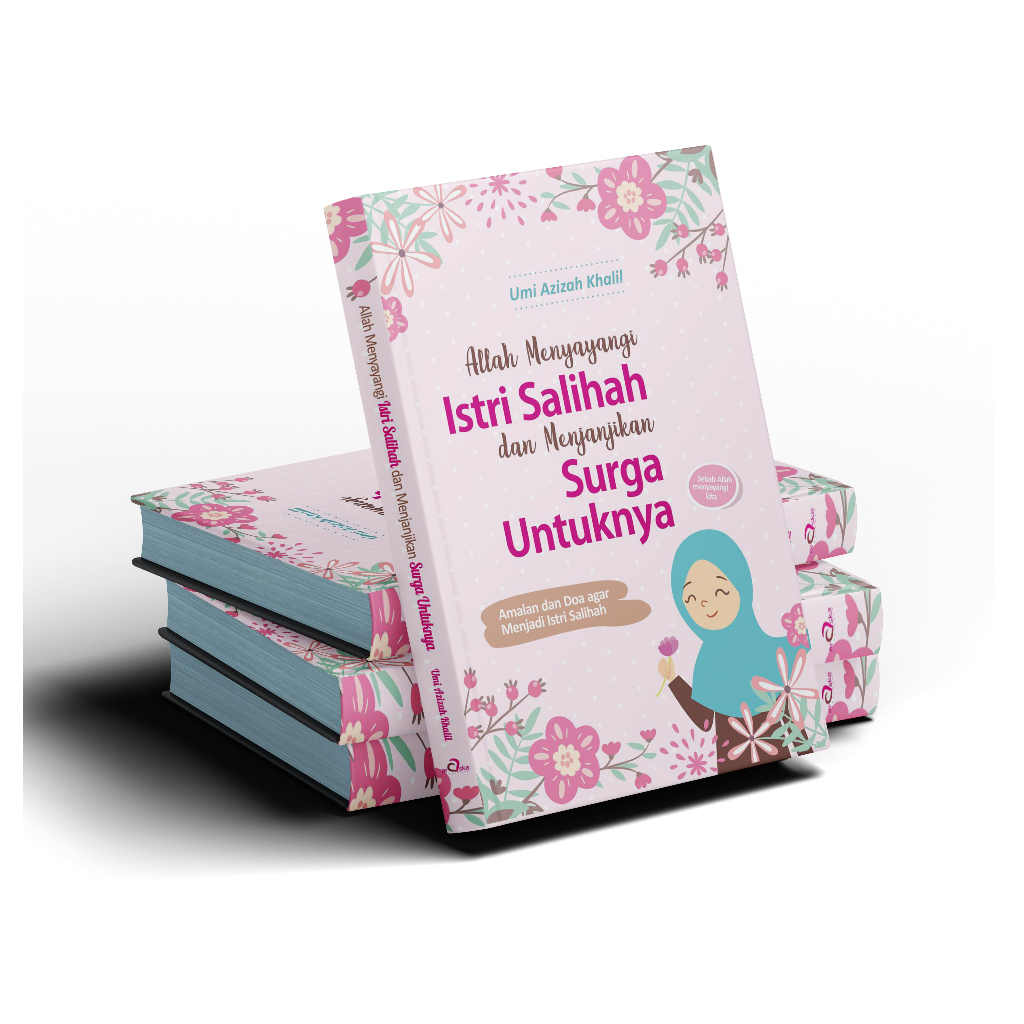 Araska Publisher - Allah Loves Salihah's Wife and Promising Heaven for ...