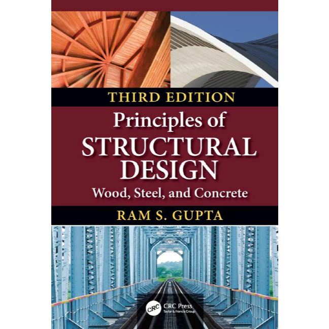 Ram S. Gupta - Principles of structural design _ wood, steel, and ...