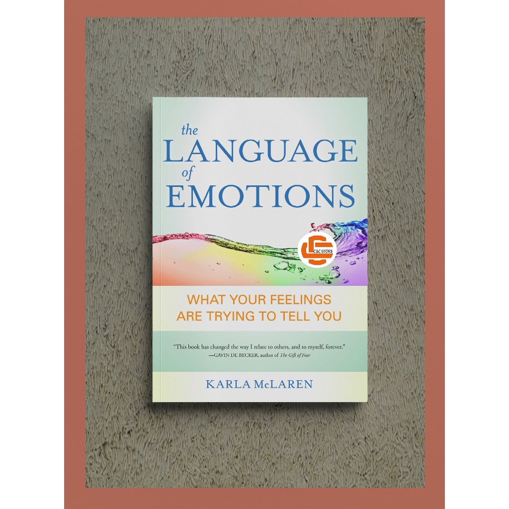The Language of Emotions What Your Feelings Are Trying to Tell You by ...