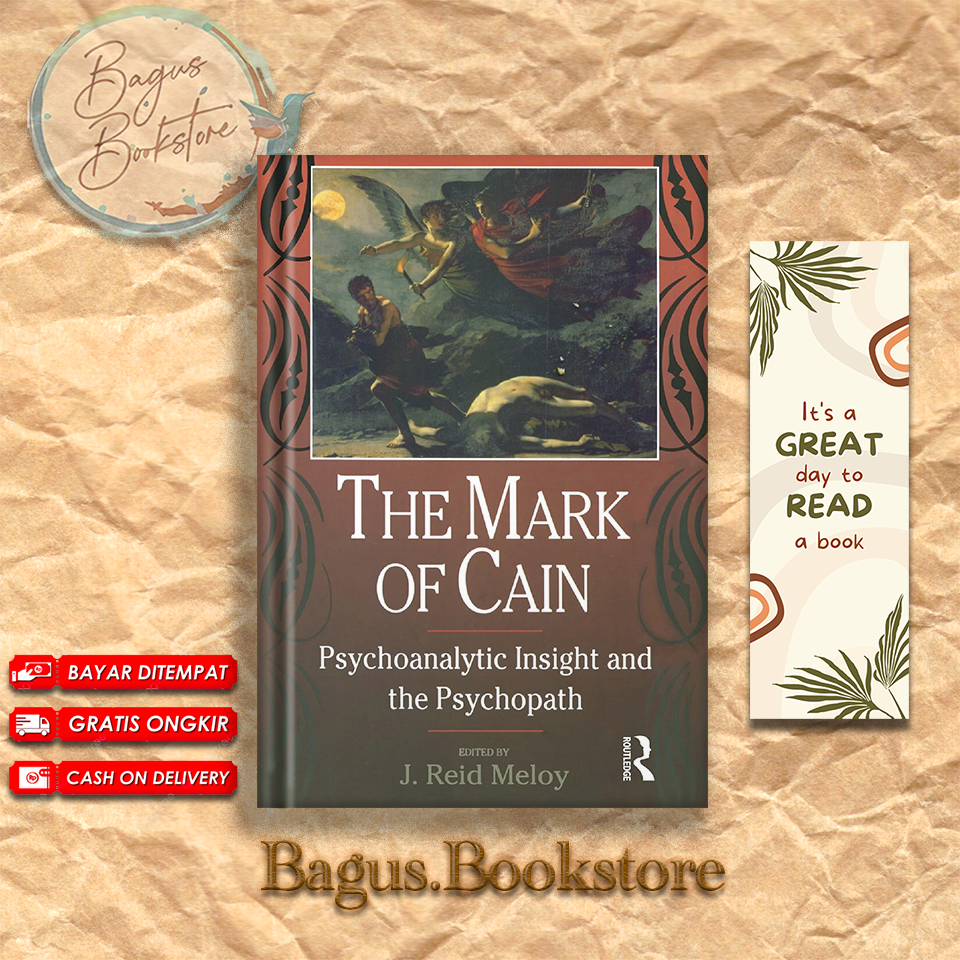 The Mark of Cain: Psychoanalytic Insight and the Psychopath by J. Reid ...