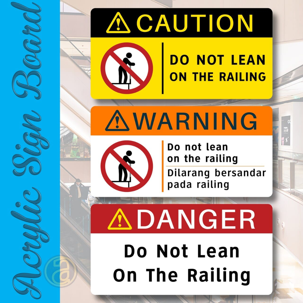 Sign board Caution, Warning, Danger Do Not Lean On The Railing, Acrylic ...