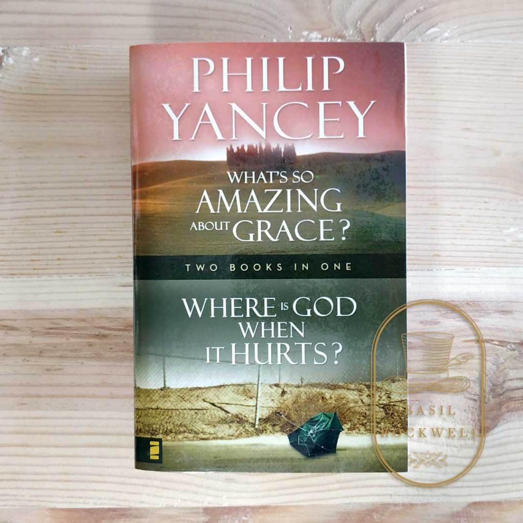 Philip Yancey What's So Amazing About Grace? - Where Is God When It ...