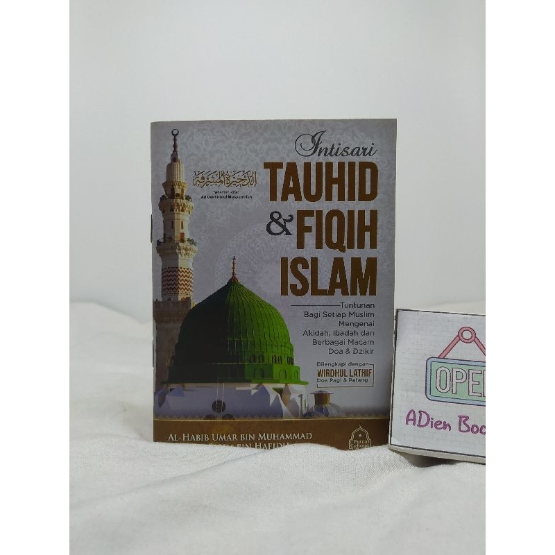 Small BOOK ON THE ABSTRACT OF ISLAMIC TAUHID AND FIQIH AL HABIB UMAR ...