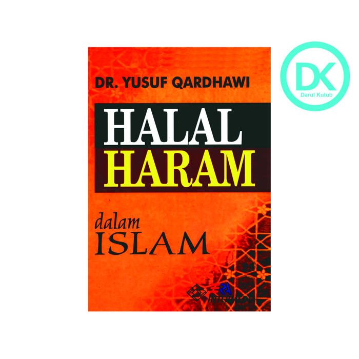 Halal HARAM IN ISLAM - Dr Yusuf Qardhawi | Shopee Malaysia