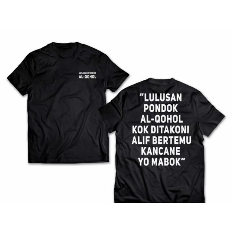 Viral T-SHIRT PASSED PONDOK AL QOHOL WHEN IT'S AFRAID OF ALIF BE ...