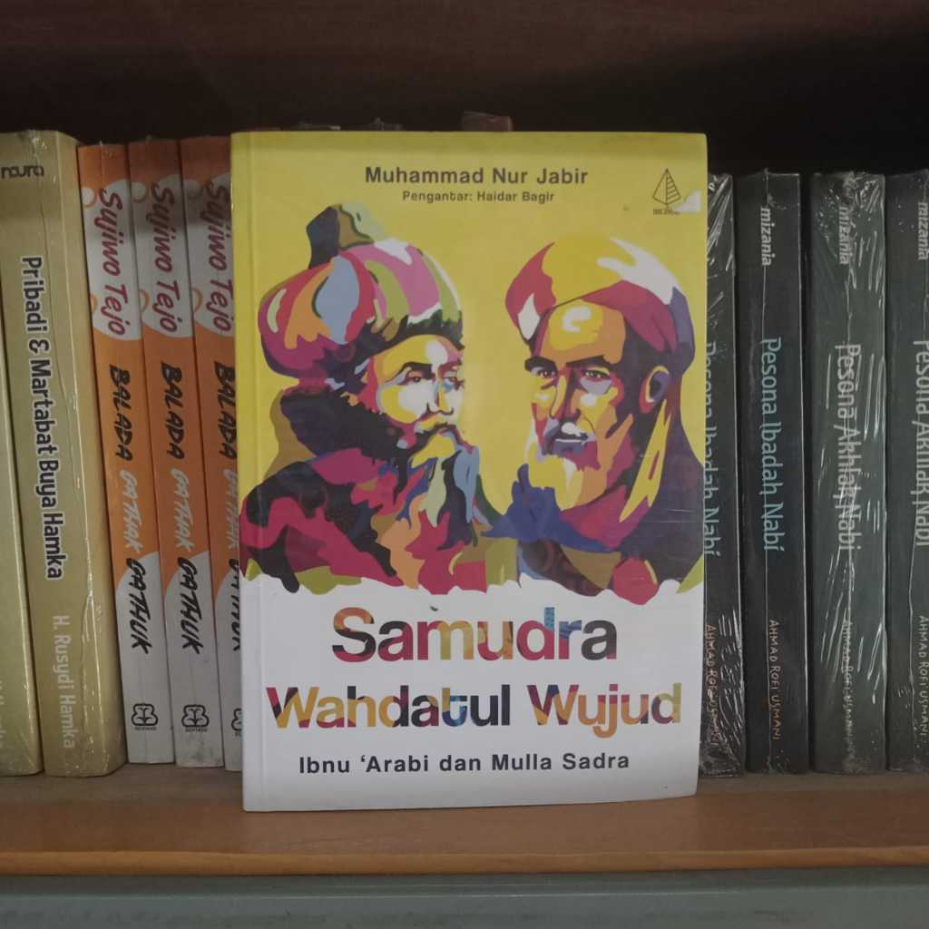 Samudra Wahdatul Wujud Ibnu Arabi & Mulla Sadra Book - Muhammad Nur ...