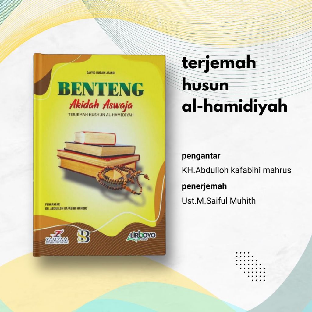 Translation of the book husun hamidiyah | Fortification of aswaja ...