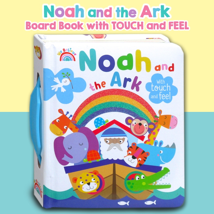 Noah And the Ark Board Book With Touch And Feel (Make Believe Ideas ...