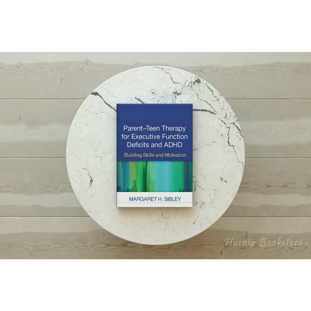 Parent-teen therapy book for executive function defects and ADHD ...