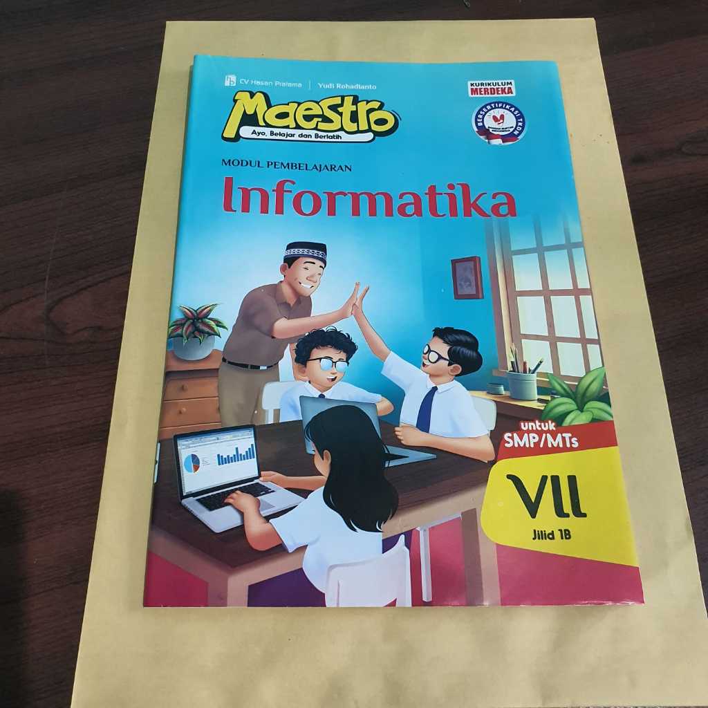 LKS Maestro Smt 2 - Informatics Learning Module 7B SMP/MTs Class 7 Semester 2 - Merdeka ...