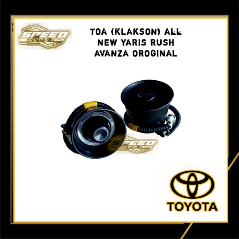 Toa Alarm Toyota All New Yaris Rush Avanza Original Toa car horn unit ...
