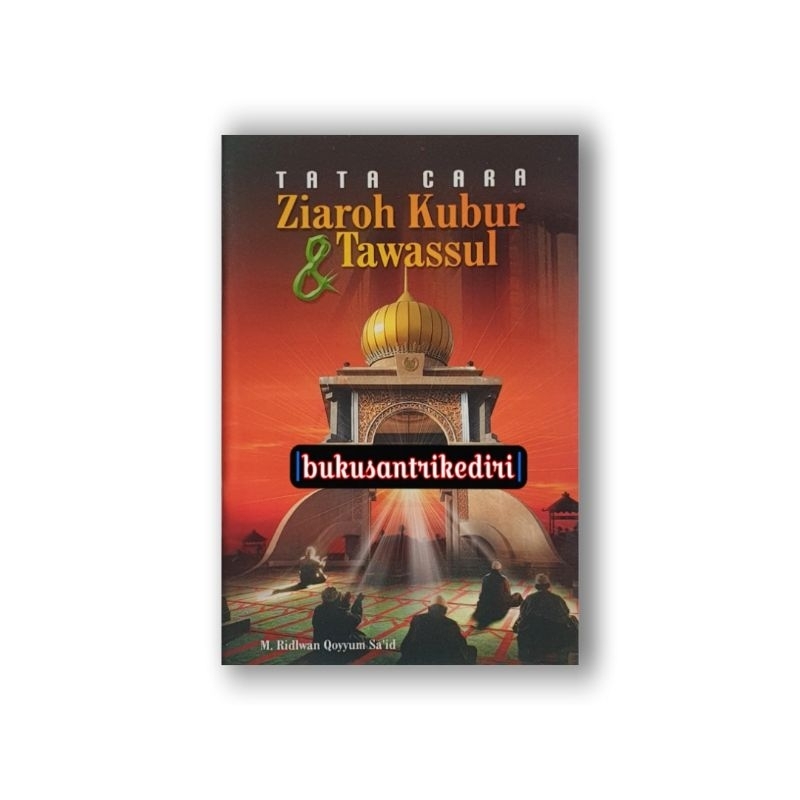 Procedures for ziaroh grave & alumul procedures for grave pilgrimages ...