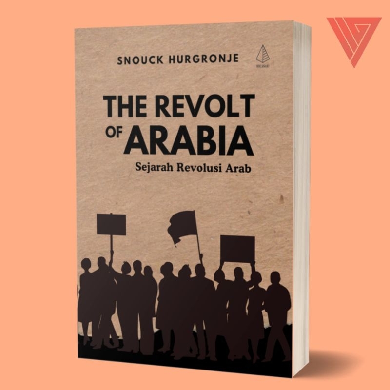 The Revolt of Arabia book (History of The Arabic Revolution) - Snouck ...