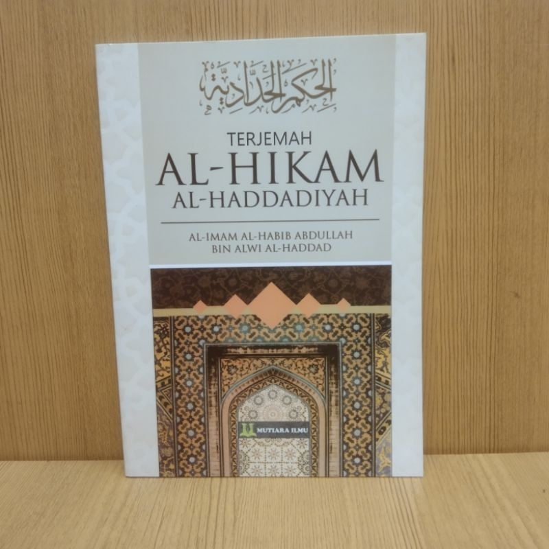 Translation of Al-Hikam Al - Haddadiyah - Al-Imam Al-Habib Abdullah Bin ...