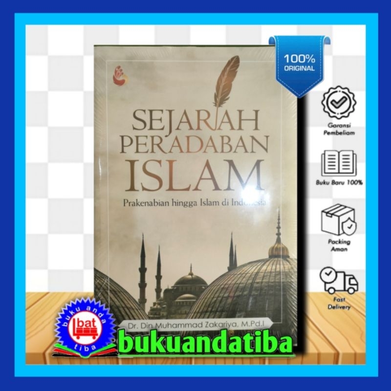 History OF ISLAMIC CIVILIZATION - Din Muhammad Zakiya | Shopee Malaysia