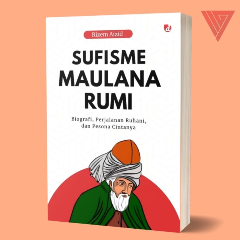 Maulana Rumi's Sufism Book (Biography of Spiritual Journey & the Charm ...