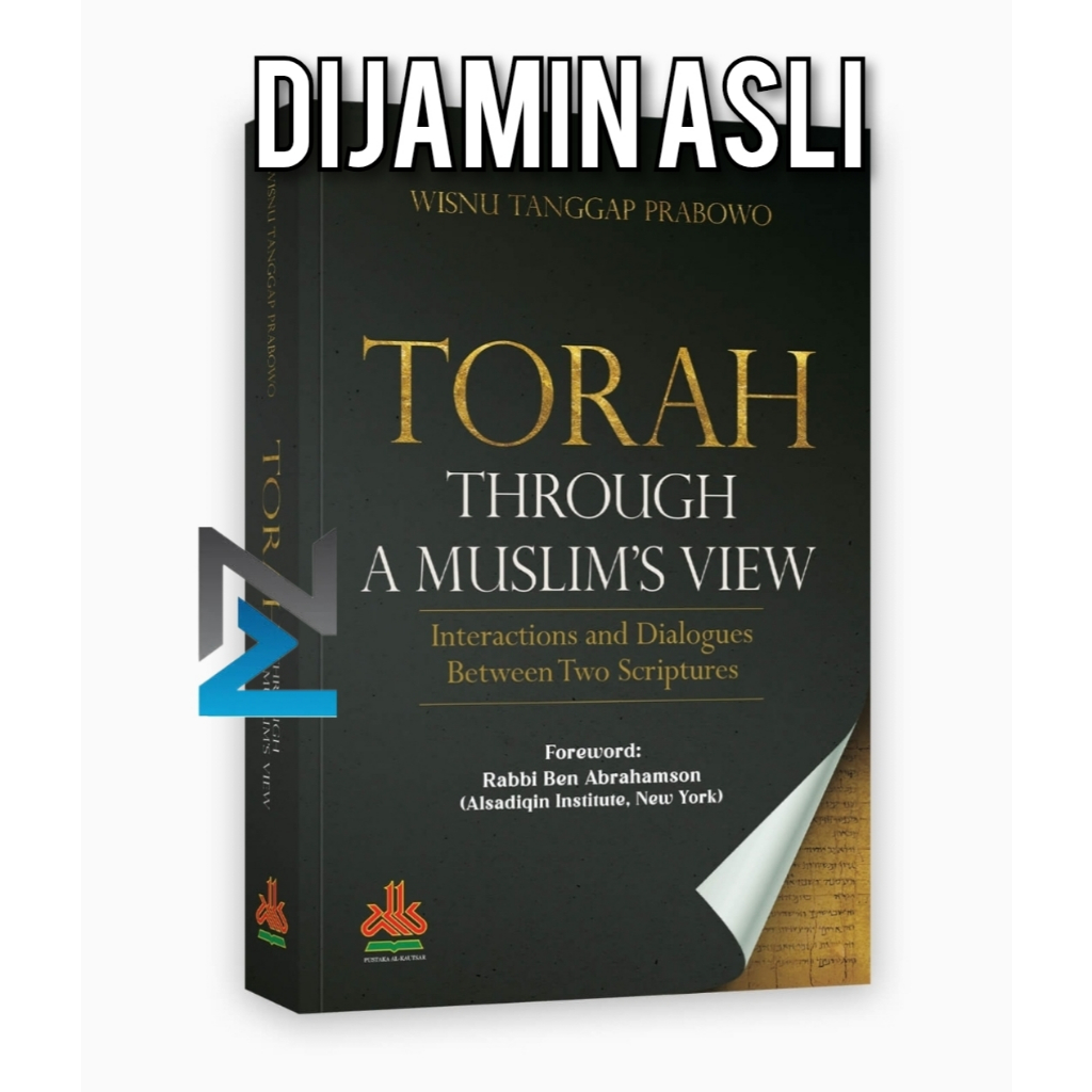 Torah Through A Muslim's View (al kautsar) Interactions And Dialogues ...
