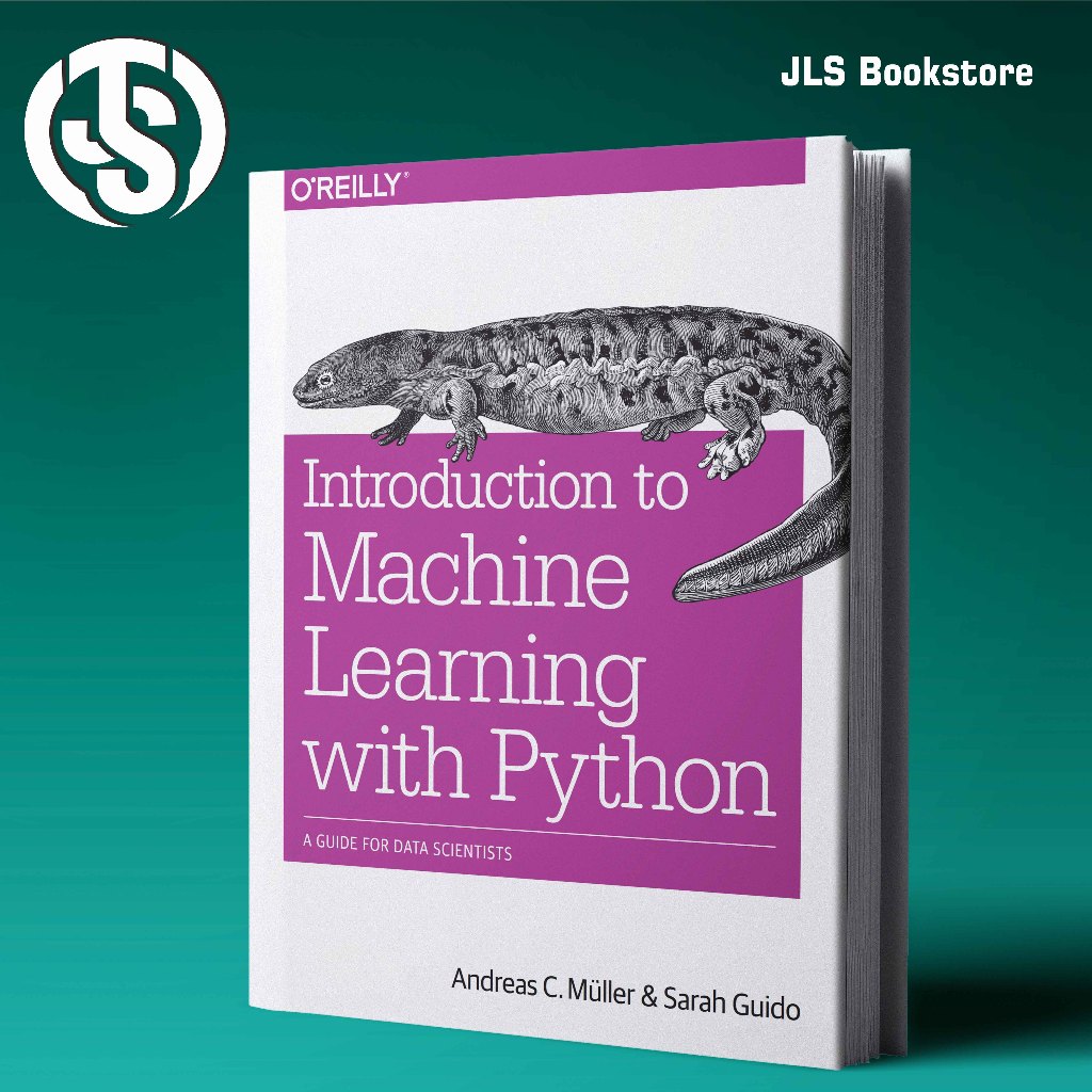 Introduction to machine learning with Python- Andreas C. Muller and Sarah Guido | Shopee Malaysia