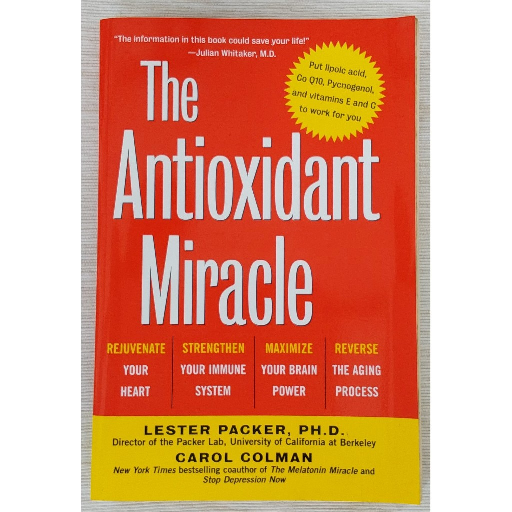 The Antioxidant Miracle by Lester Packer & Carol Colman, 2000, (English ...