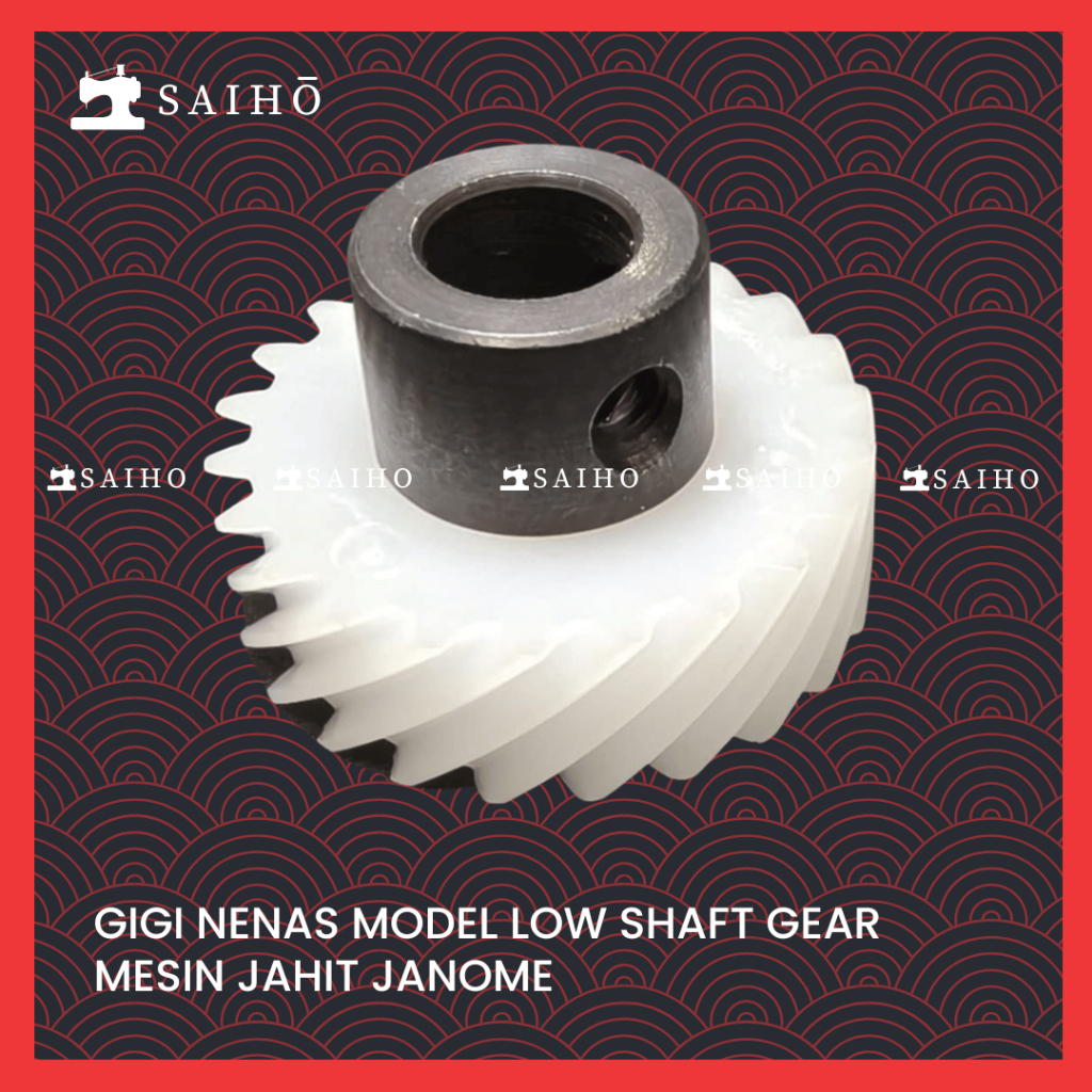 MESIN Pineapple Gear / Low Shaft Gear Janome Sewing Machine | Janome ...