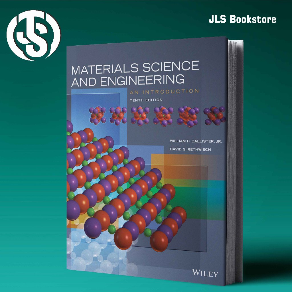 Materials Science and Engineering An Introduction, 10th Edition - William D. Callister, Jr ...
