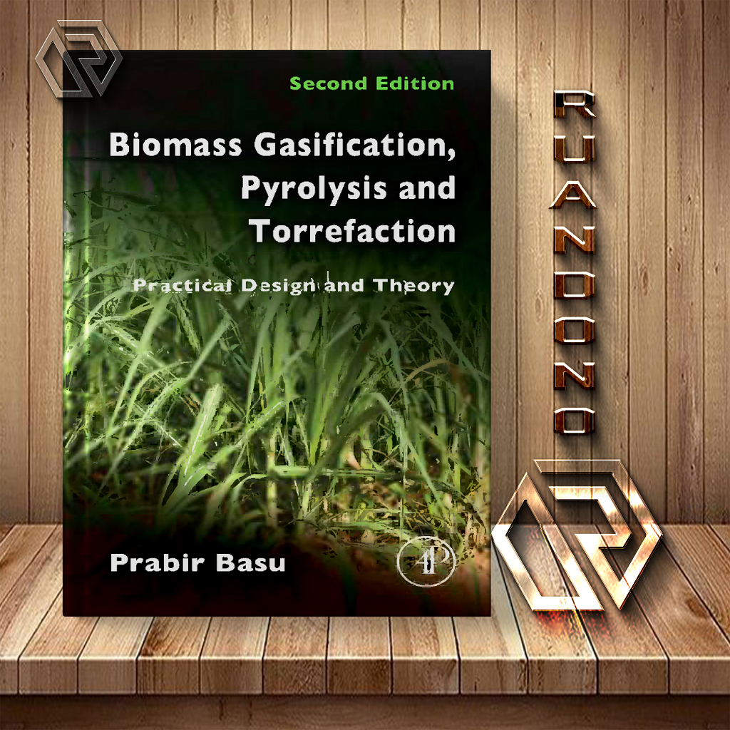 Biomass Classification, Pyrolysis and Torrefaction: Practical Design ...