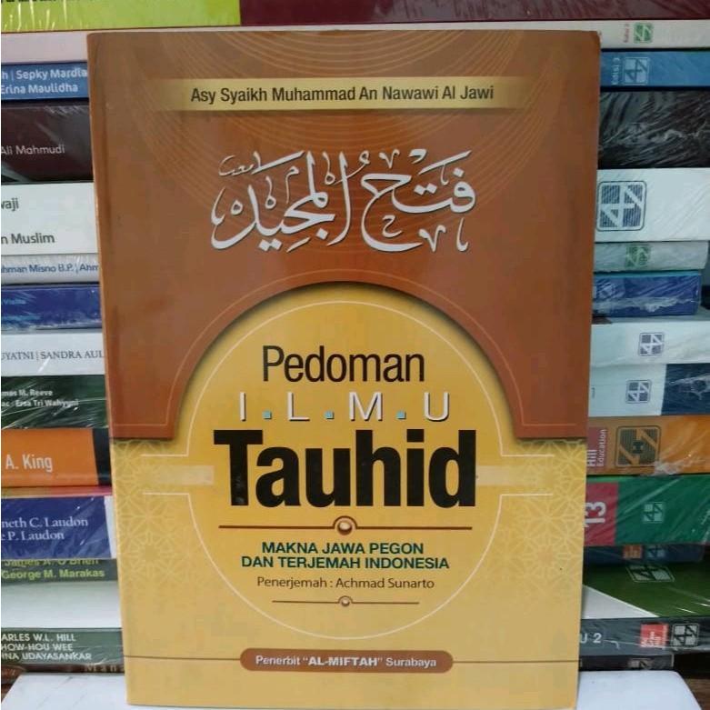 Guide to the Knowledge of Tawhid Translated by Fathul Majid Meaning of ...
