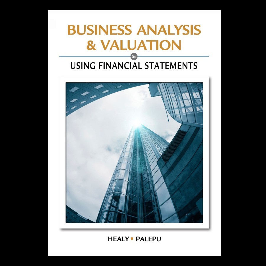 Business Analysis & Valuation Book, Using Financial Statements 5e ...