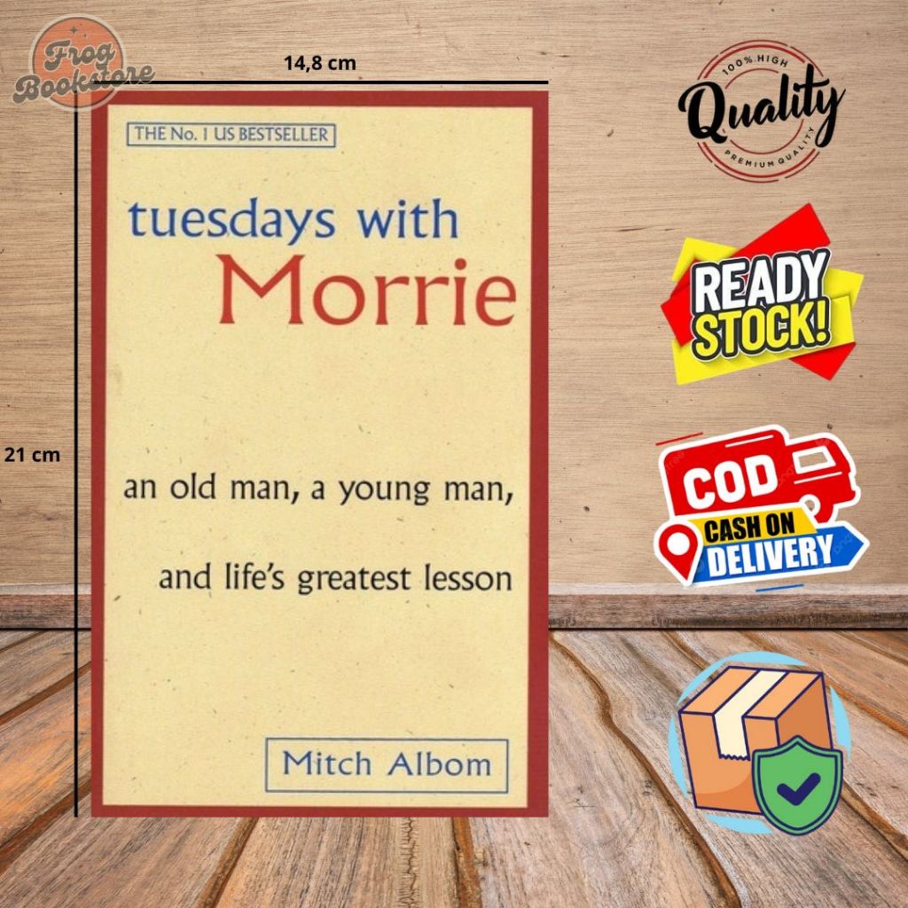 Tuesdays with Morrie: An Old Man, a Young Man, and Life's Greatest ...