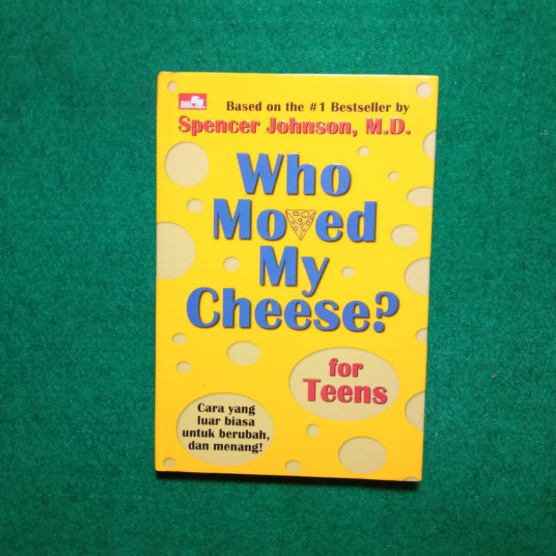 Who Moved My Cheese for Teens - Spencer Johnson [Original, Hard Cover ...