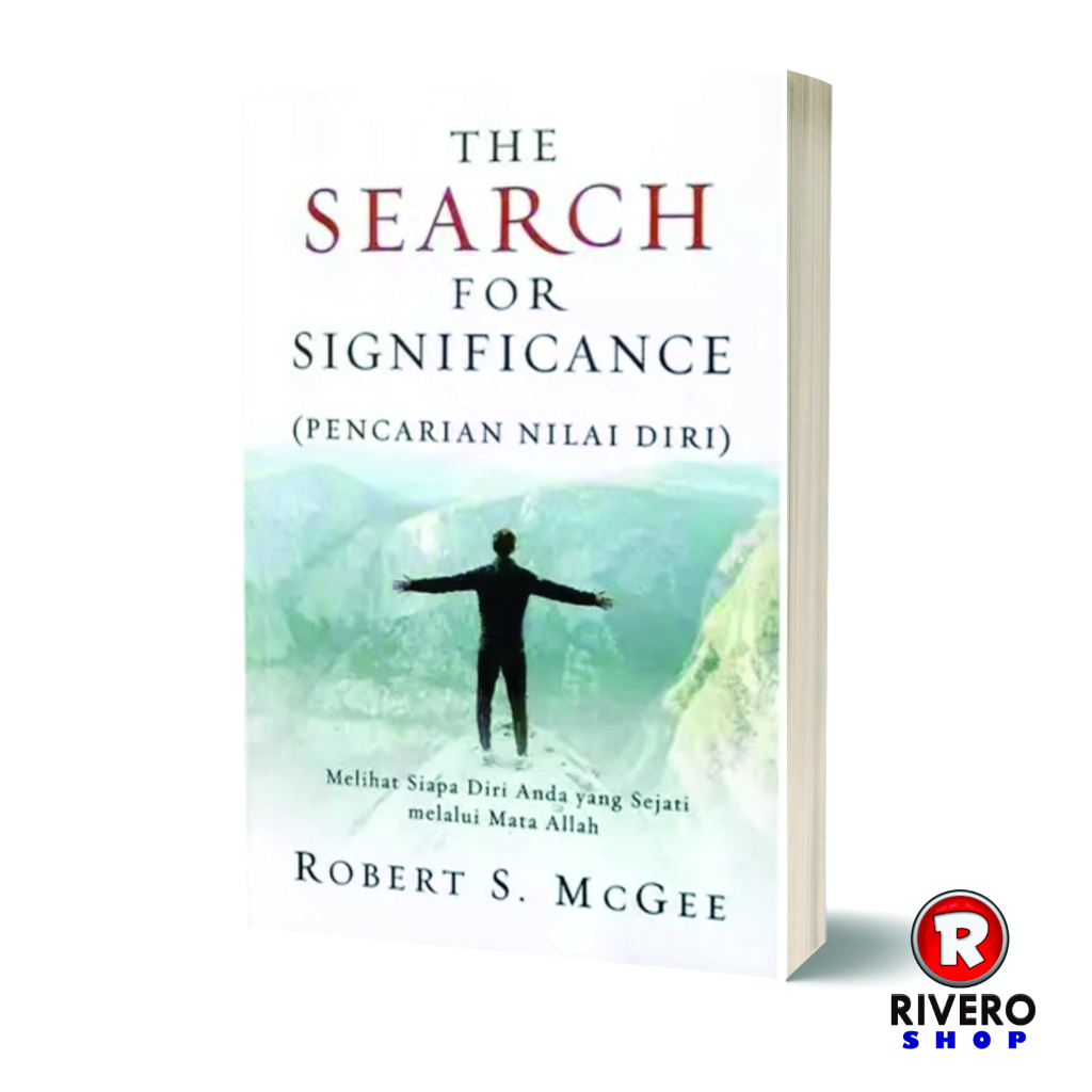 The Search for Significance (Self-Value Recognition) - Robert S. Mcgee ...