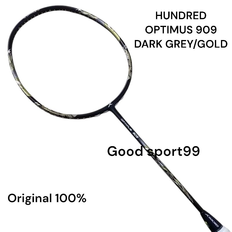 Hundred OPTIMUS 909 DARK GRAY/GOLD ORIGINAL BADMINTON RACKET 32 LBS ...