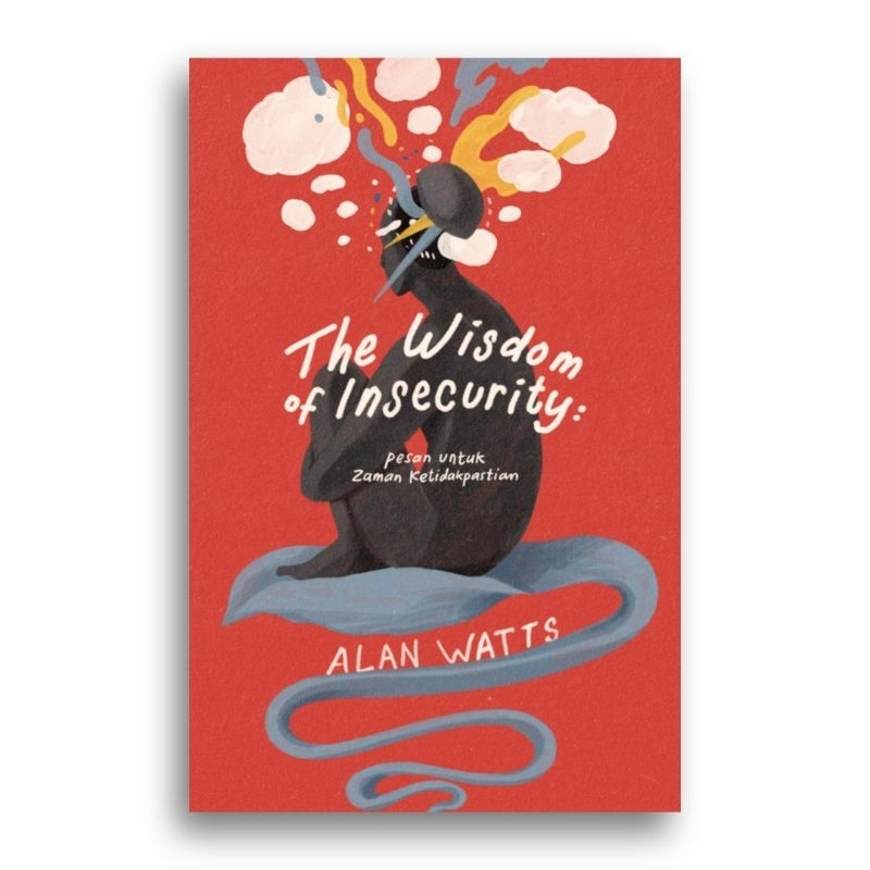 The Wisdom of Insecurity Book A Message for The Age of Uncertainty Alan ...