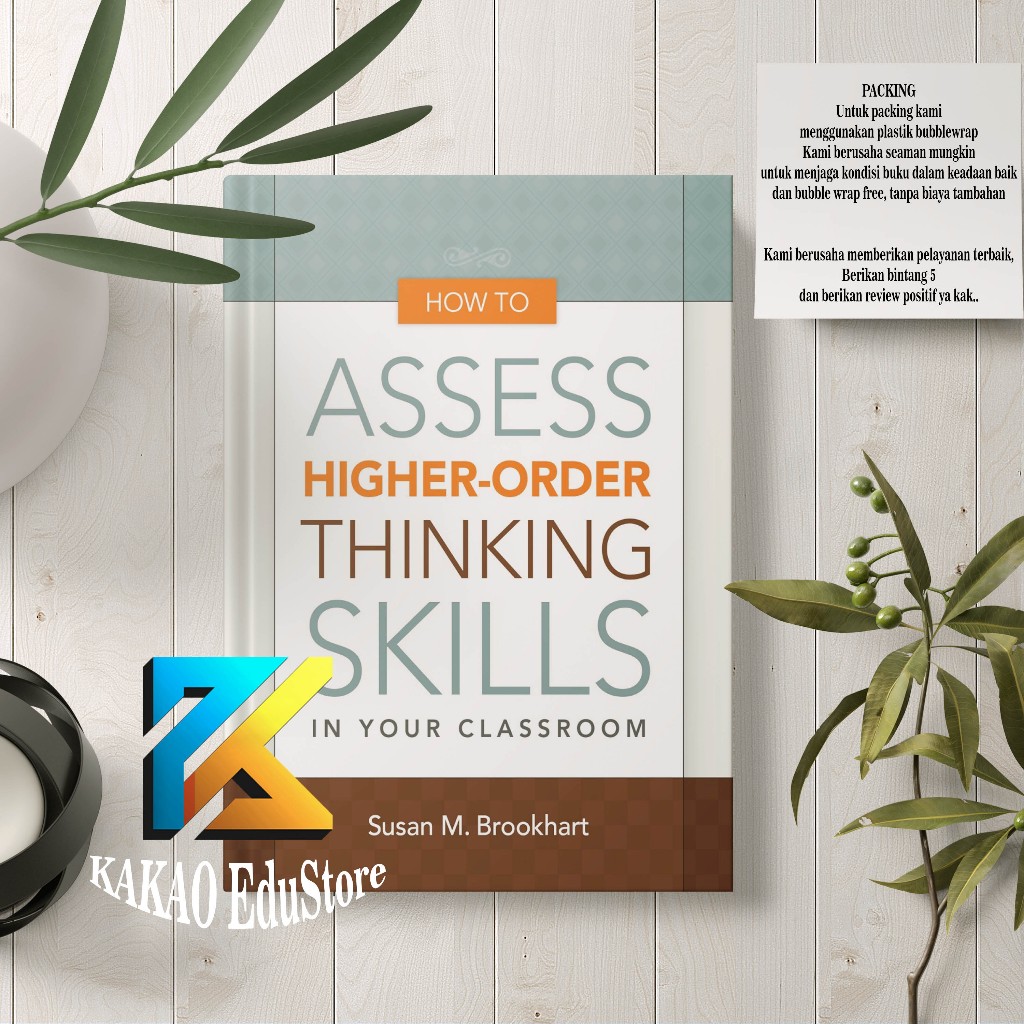 How to assessment higher order thinking skills: in your classroom ...