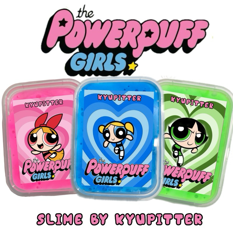 Slime The Powerpuff Girl by Kyupitter - Slime tofu | Shopee Malaysia