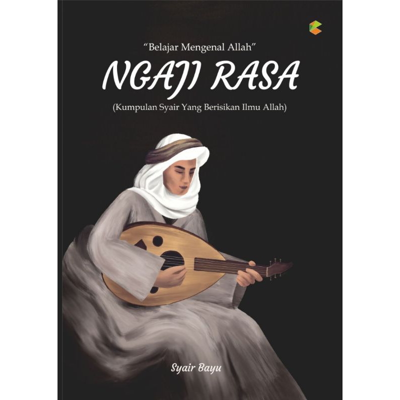 Book 'NGAJI RASA' Learn to Get to Know ALLAH - A Collection of Poems ...