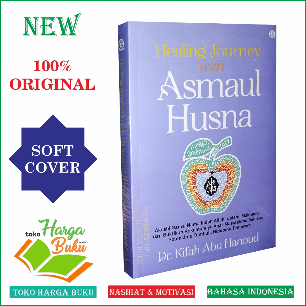 Healing Journey with Asmaul Husna by Dr. Kifah Abu Hanoud Akrabi ...