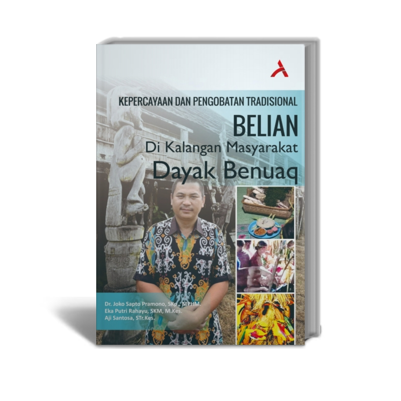 Book of Beliefs and Traditional Medicine: The Purchases in the Continent Dayak Community - Dr ...
