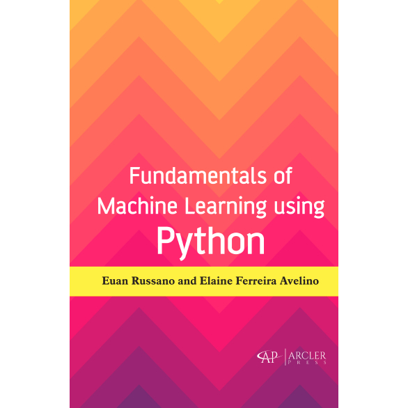 Euan Russano_ Elaine Ferreira Avelino - Fundamentals of Machine Learning Using Python | Shopee ...