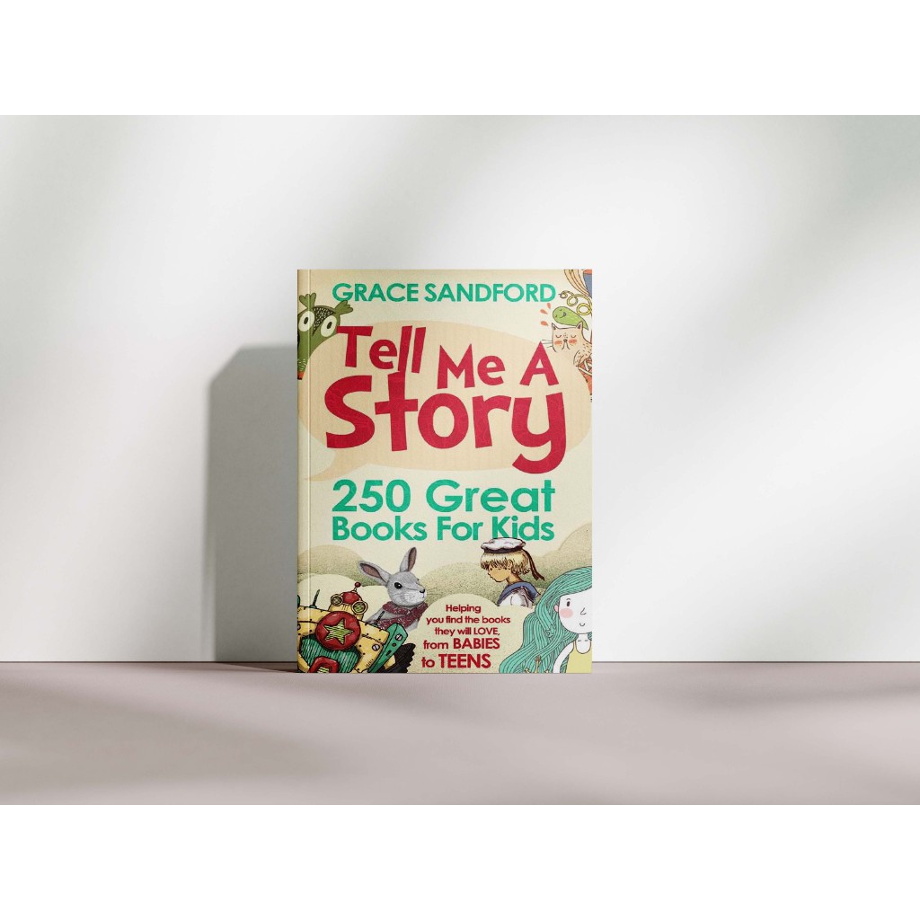 Tell Me A Story 250 Great Books for Kids by Sandford Grace | Shopee ...